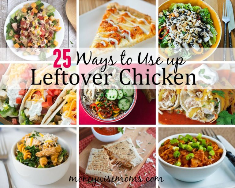 25 Ways to Use Up Leftover Chicken - Moneywise Moms - Easy Family Recipes