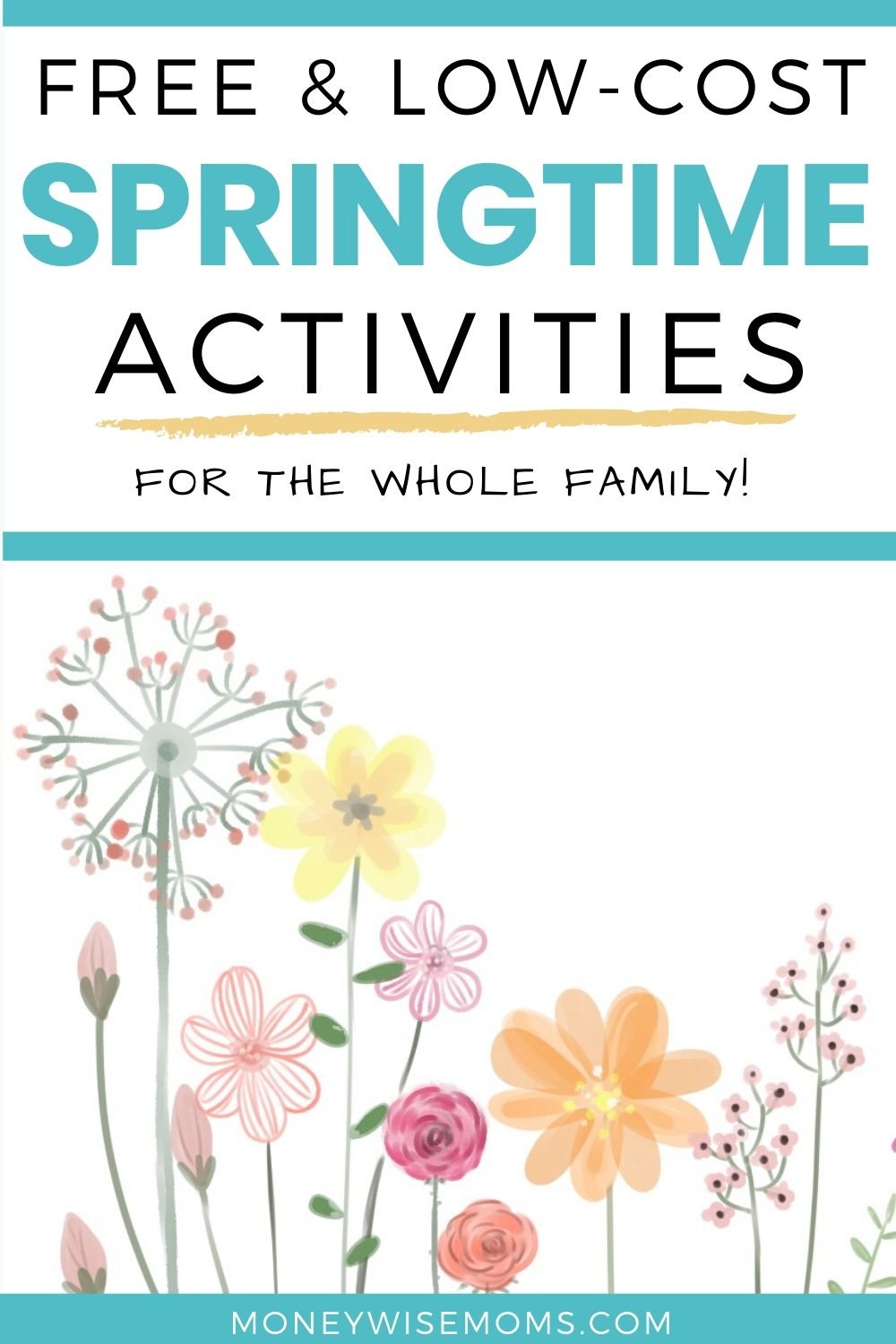 Frugal and Free Spring Family Fun Ideas & Activities - Moneywise Moms