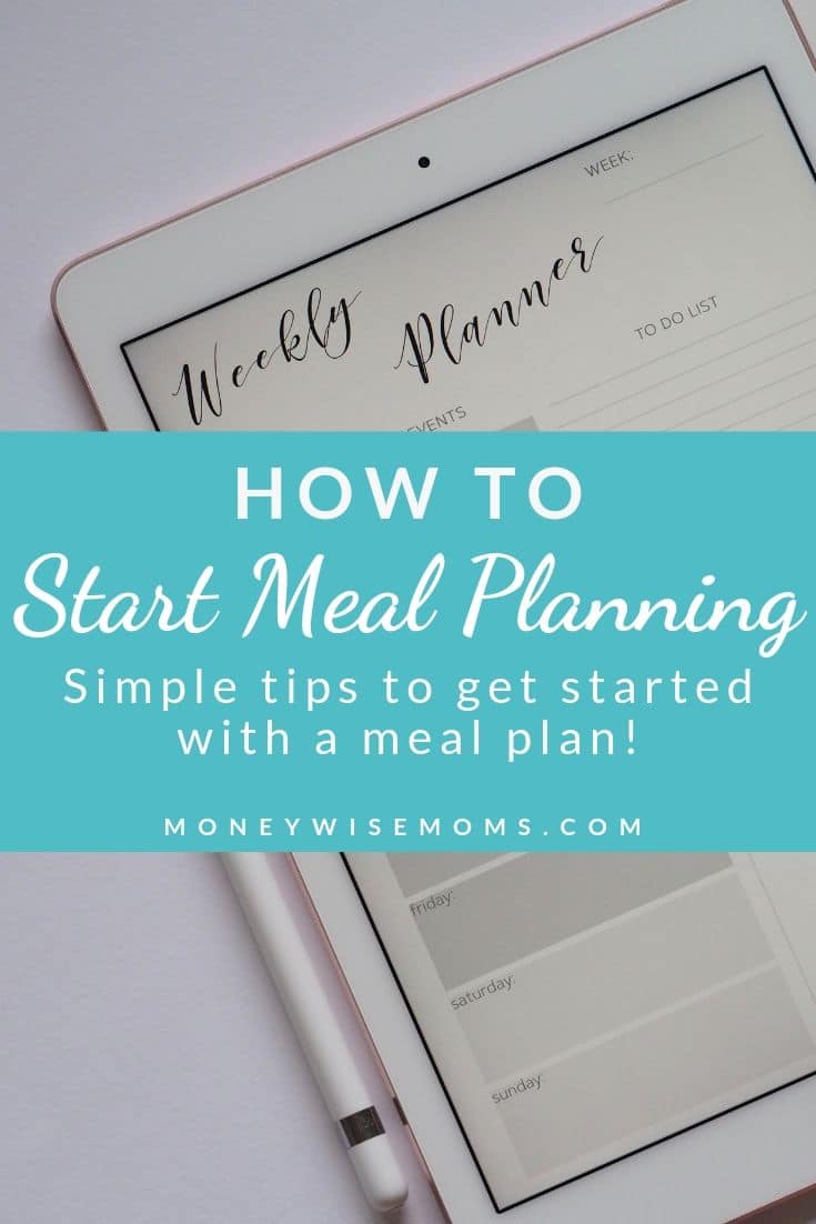 How To Start Meal Planning Today Moneywise Moms Easy Family Recipes