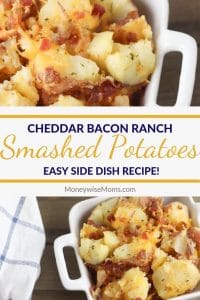 Cheddar Bacon Ranch Smashed Potatoes - Moneywise Moms - Easy Family Recipes