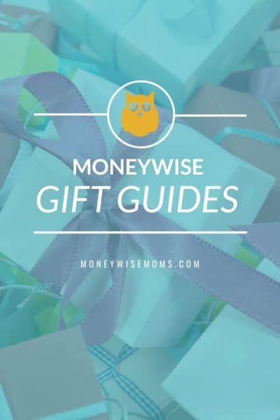 Moneywise Gift Guides - Moneywise Moms - Easy Family Recipes