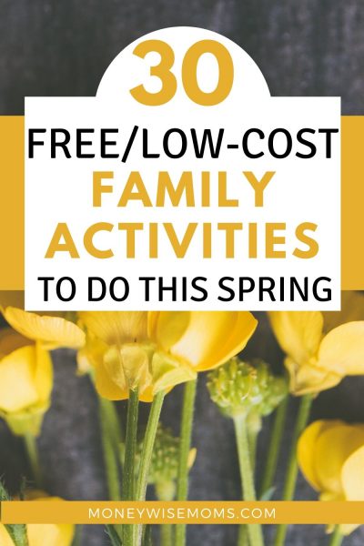Frugal and Free Spring Family Fun Ideas & Activities - Moneywise Moms ...